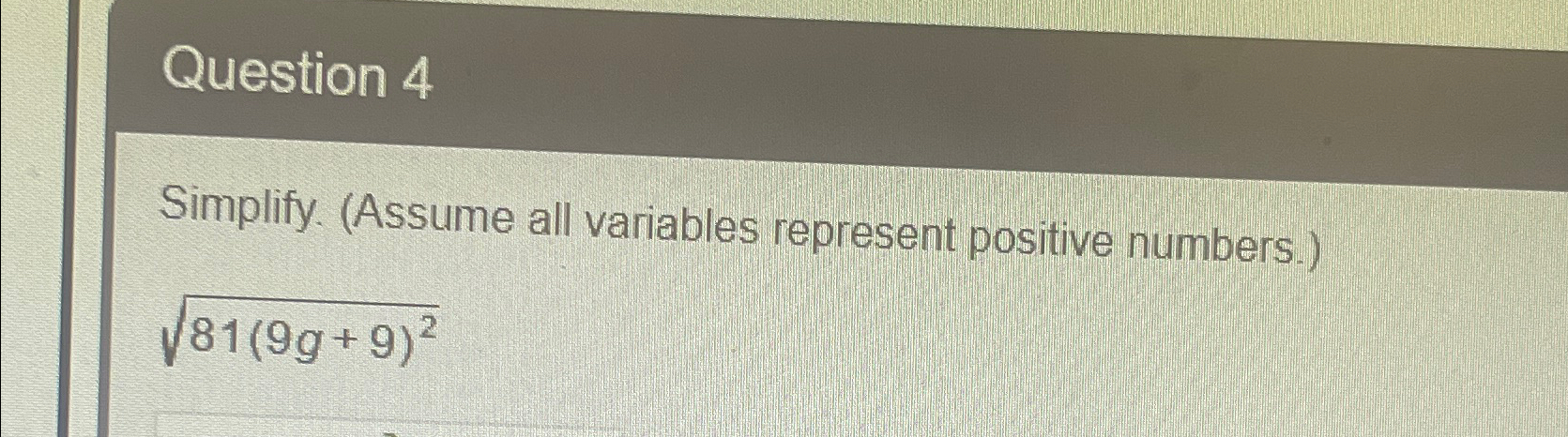 Solved Question 4Simplify. (Assume all variables represent | Chegg.com