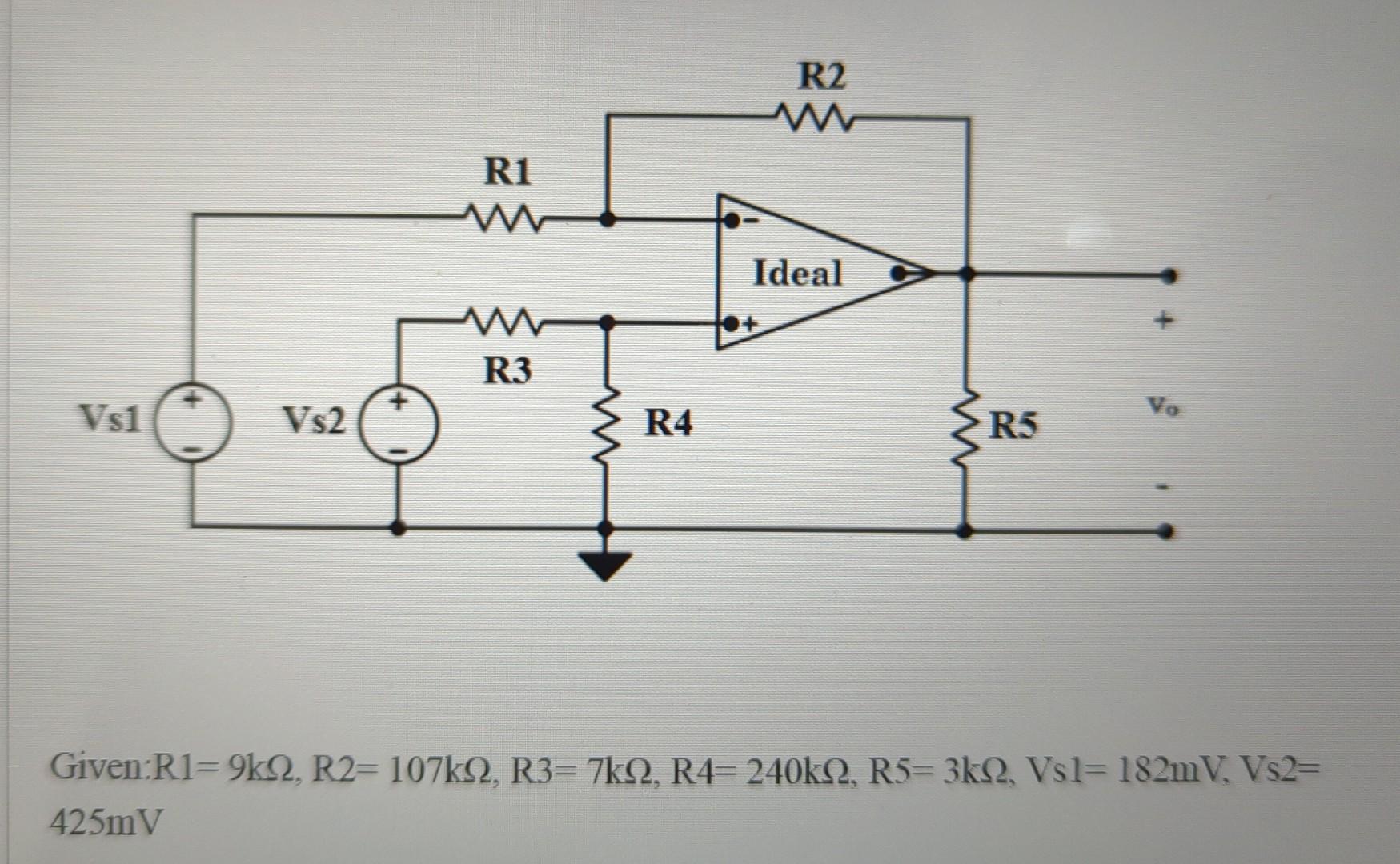 Solved Given R1 8kΩ R2 37kΩ R3 19kΩ Vs 405mv Find Vo In