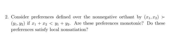 Solved Consider preferences defined over the nonnegative | Chegg.com