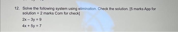 Solved 12. Solve the following system using elimination. | Chegg.com