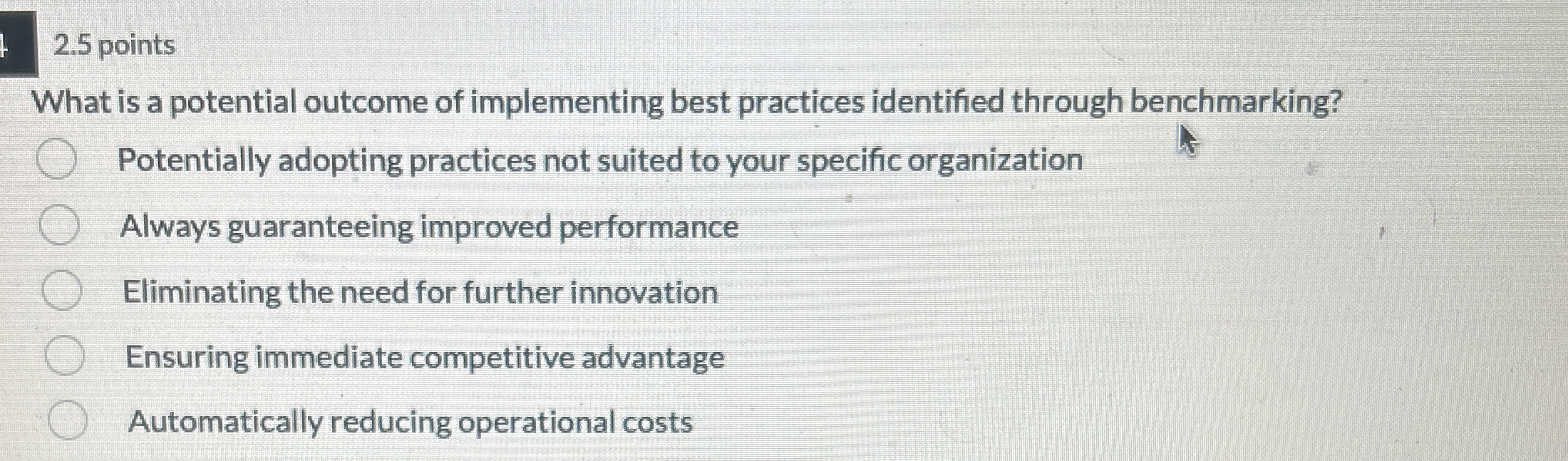 Solved 2.5 ﻿pointsWhat is a potential outcome of | Chegg.com