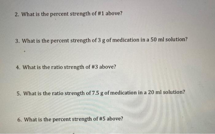 Solved 2. What is the percent strength of #1 above? 3. What | Chegg.com