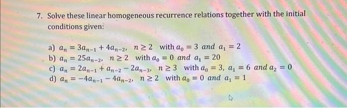 Solved 7 Solve These Linear Homogeneous Recurrence