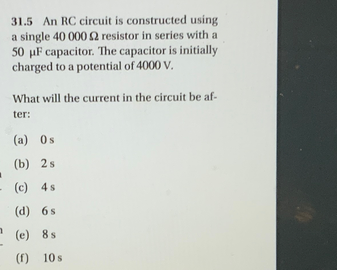 Solved 31.5 ﻿An RC circuit is constructed using a single | Chegg.com