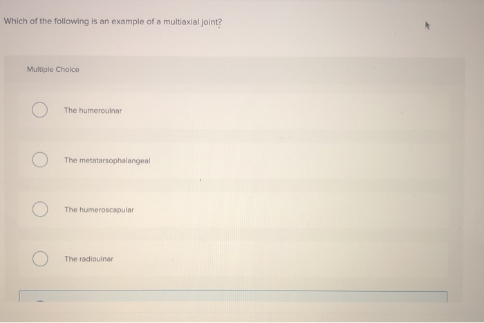 Solved Which of the following is an example of a multiaxial | Chegg.com