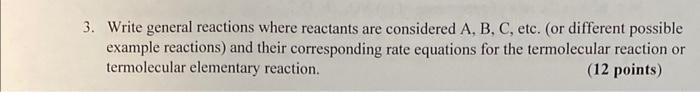 Solved 3. Write general reactions where reactants are | Chegg.com