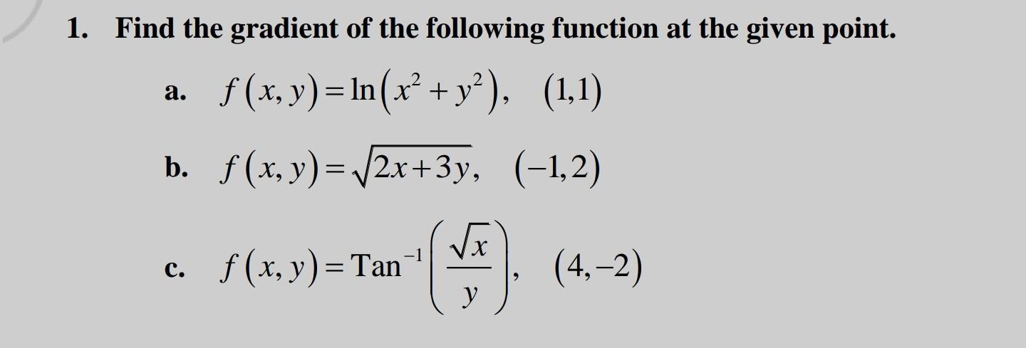 Solved Find the gradient of the following function at the | Chegg.com