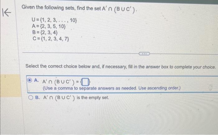 Solved Given the following sets, find the set A′∩(B∪C′). | Chegg.com