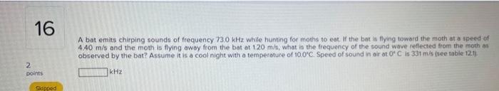 Solved A bat emits chirping sounds of frequency 73.0kHz | Chegg.com