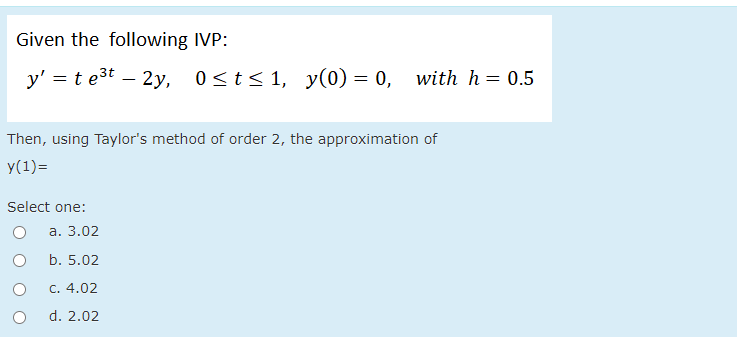 Solved Then, using Taylor's method of order 2, ﻿the | Chegg.com