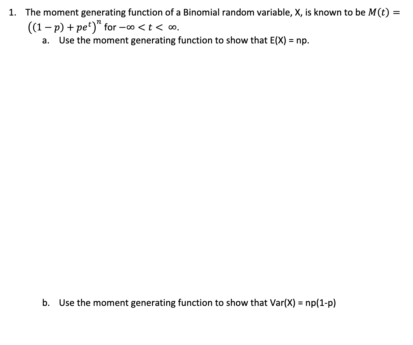 Solved The Moment Generating Function Of A Binomial Random