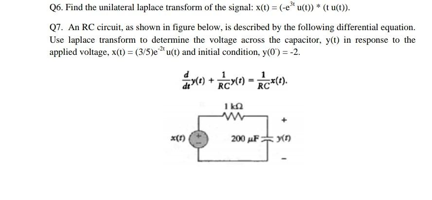 Solved Q6. Find the unilateral laplace transform of the | Chegg.com