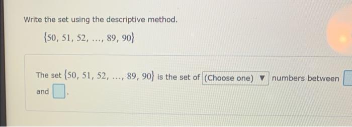 Solved Write the set using the descriptive method. | Chegg.com