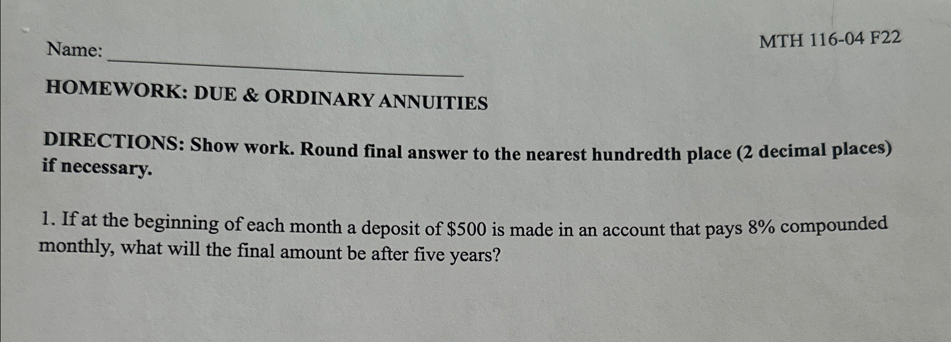 Solved If at the beginning of each month a deposit of $500 | Chegg.com