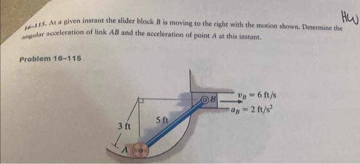 Solved HW 16-115. Ar a given instant the slider block B is | Chegg.com