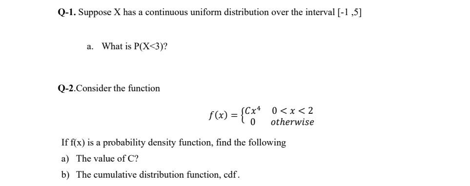 Solved Q-1. Suppose X has a continuous uniform distribution | Chegg.com