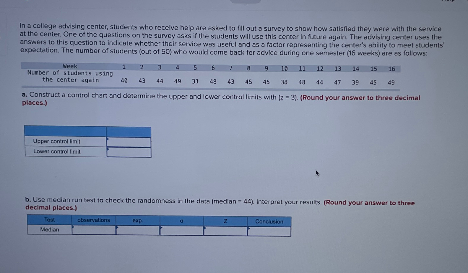 Solved In a college advising center, students who receive | Chegg.com