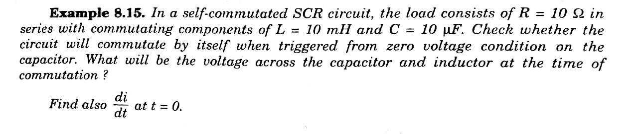 Solved Example 8.15. In a self-commutated SCR circuit, the | Chegg.com