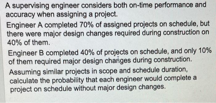Solved A supervising engineer considers both on-time | Chegg.com