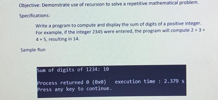 Solved Objective: Demonstrate use of recursion to solve a | Chegg.com