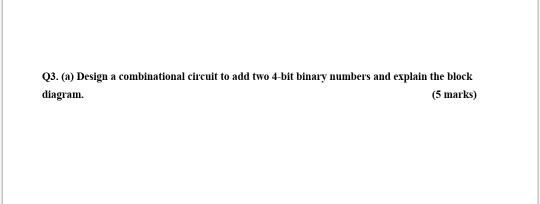 Solved Q3. (a) Design a combinational circuit to add two | Chegg.com