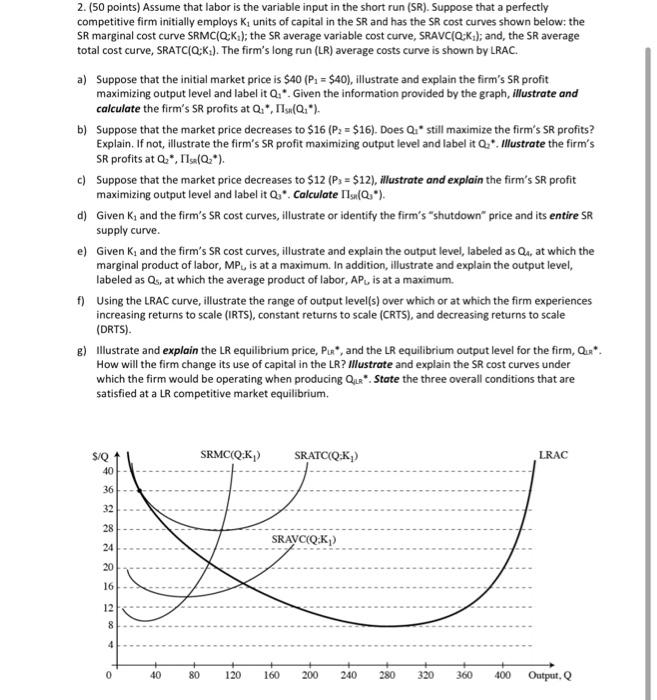 Solved 2. (50 points) Assume that labor is the variable | Chegg.com