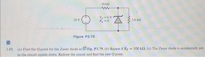 Solved Figure P3.79 3.80. (a) Find the Q point for the Zener | Chegg.com
