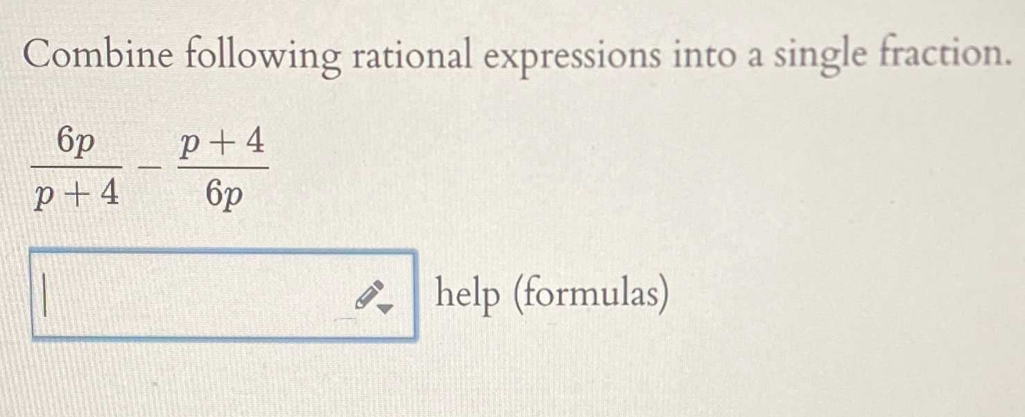 Solved Combine following rational expressions into a single | Chegg.com