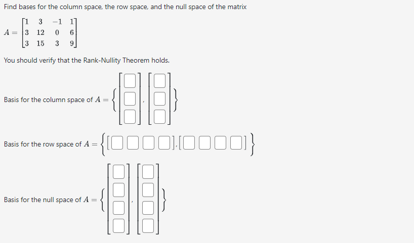 Solved Find bases for the column space, the row space, and | Chegg.com