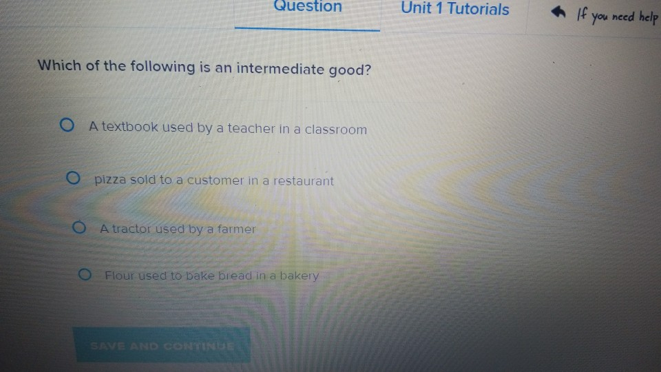 Solved Question Unit 1 Tutorials If you need help Which of | Chegg.com