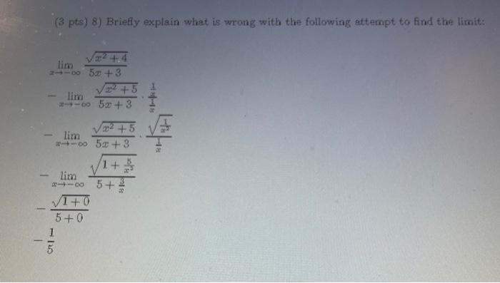 Solved (3 pts) 8) Briefly explain what is wrong with the | Chegg.com