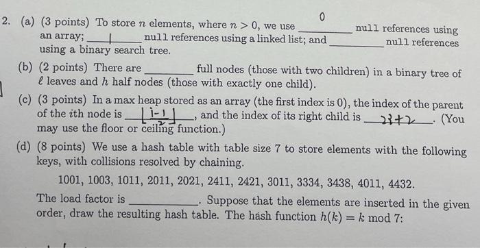 Solved (a) ( 3 points) To store n elements, where n>0, we | Chegg.com