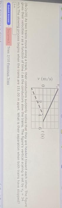 Solved (8c2p39) As two trains move along a track, their | Chegg.com