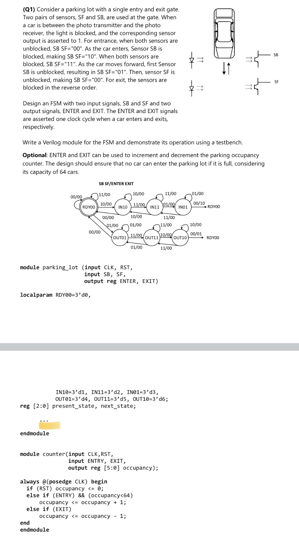 Solved Fill in missing code where its highlighted (Q1) | Chegg.com