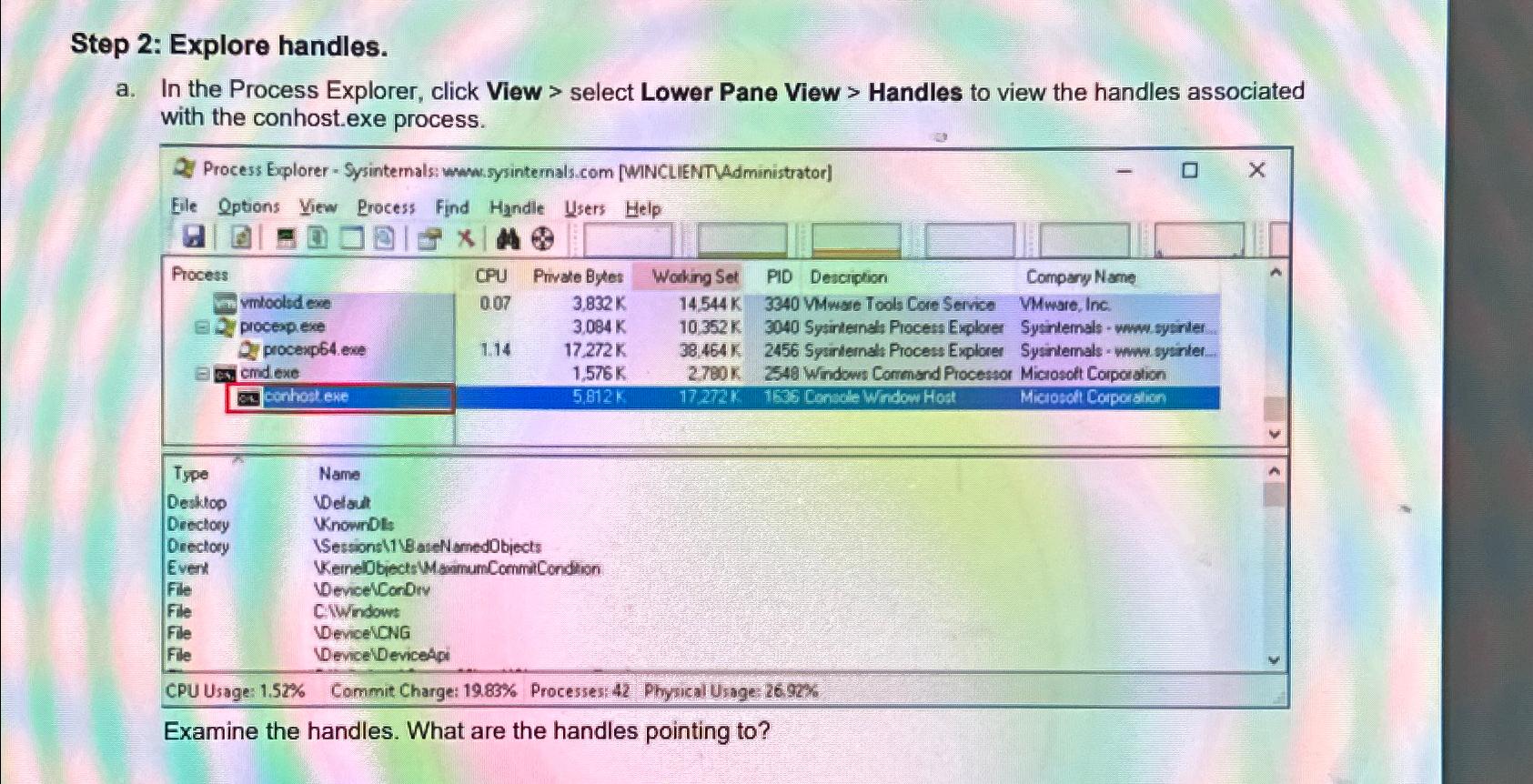 Solved Step 2: Explore handles.a. ﻿In the Process Explorer, | Chegg.com