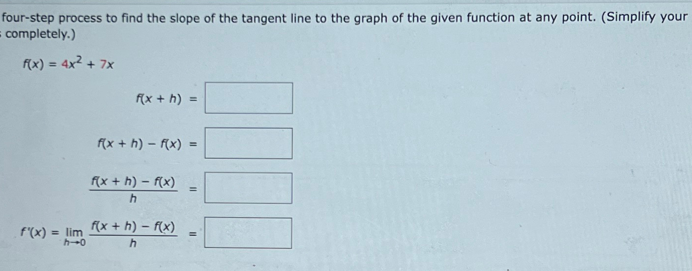 Solved four-step process to find the slope of the tangent | Chegg.com