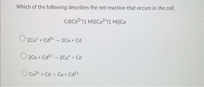 Solved Which of the following describes the net reaction | Chegg.com
