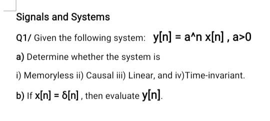 Solved Signals and Systems Q1/ Given the following system: | Chegg.com