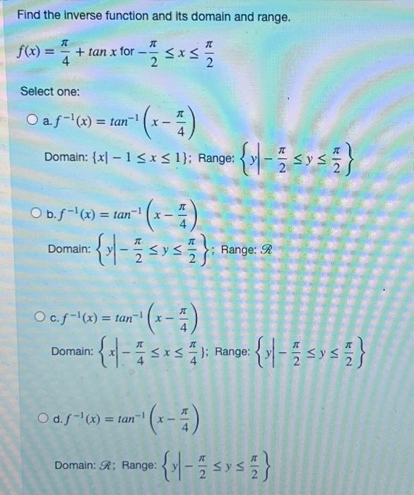Solved Find the inverse function and its domain and range. | Chegg.com