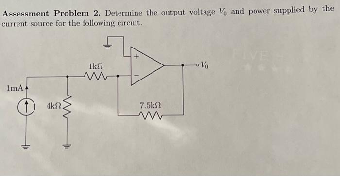Solved Assessment Problem 2. Determine the output voltage V0 | Chegg.com