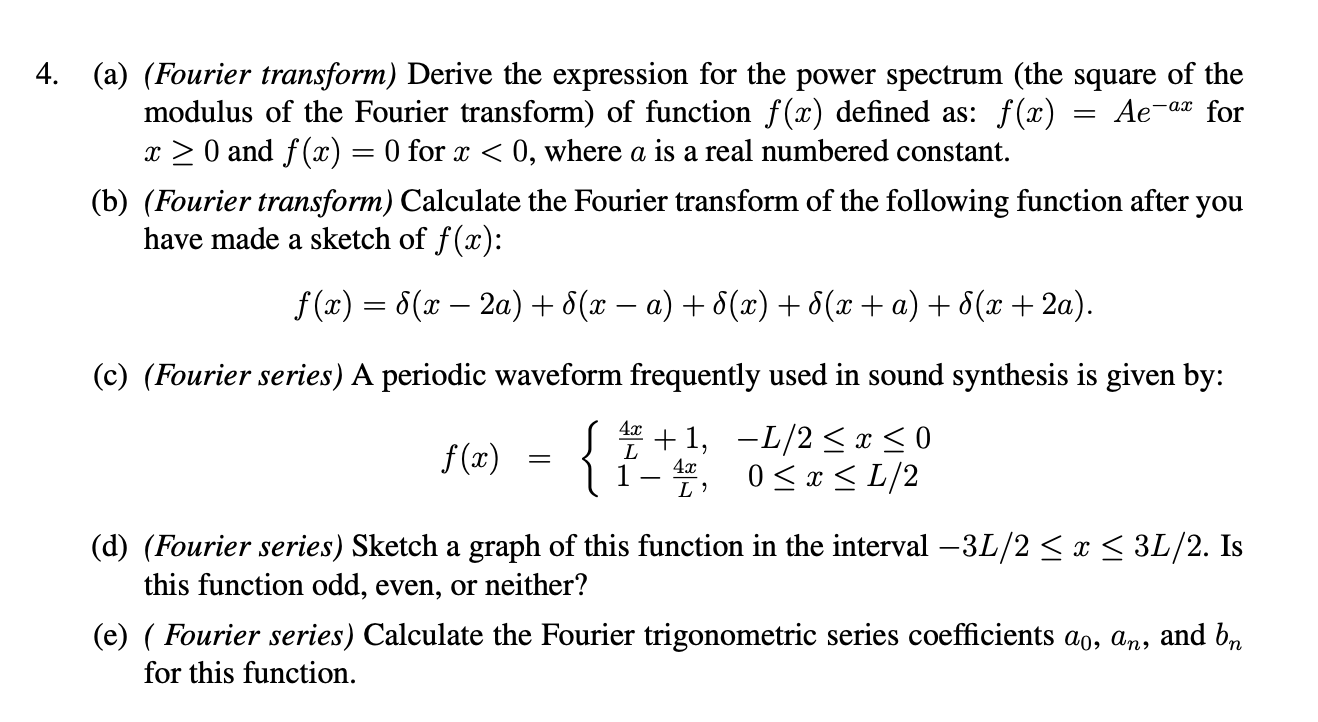 Solved (a) (Fourier transform) ﻿Derive the expression for | Chegg.com
