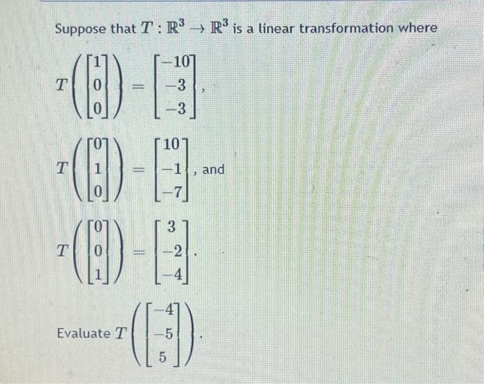 Solved Suppose that T:R3→R3 is a linear transformation where | Chegg.com