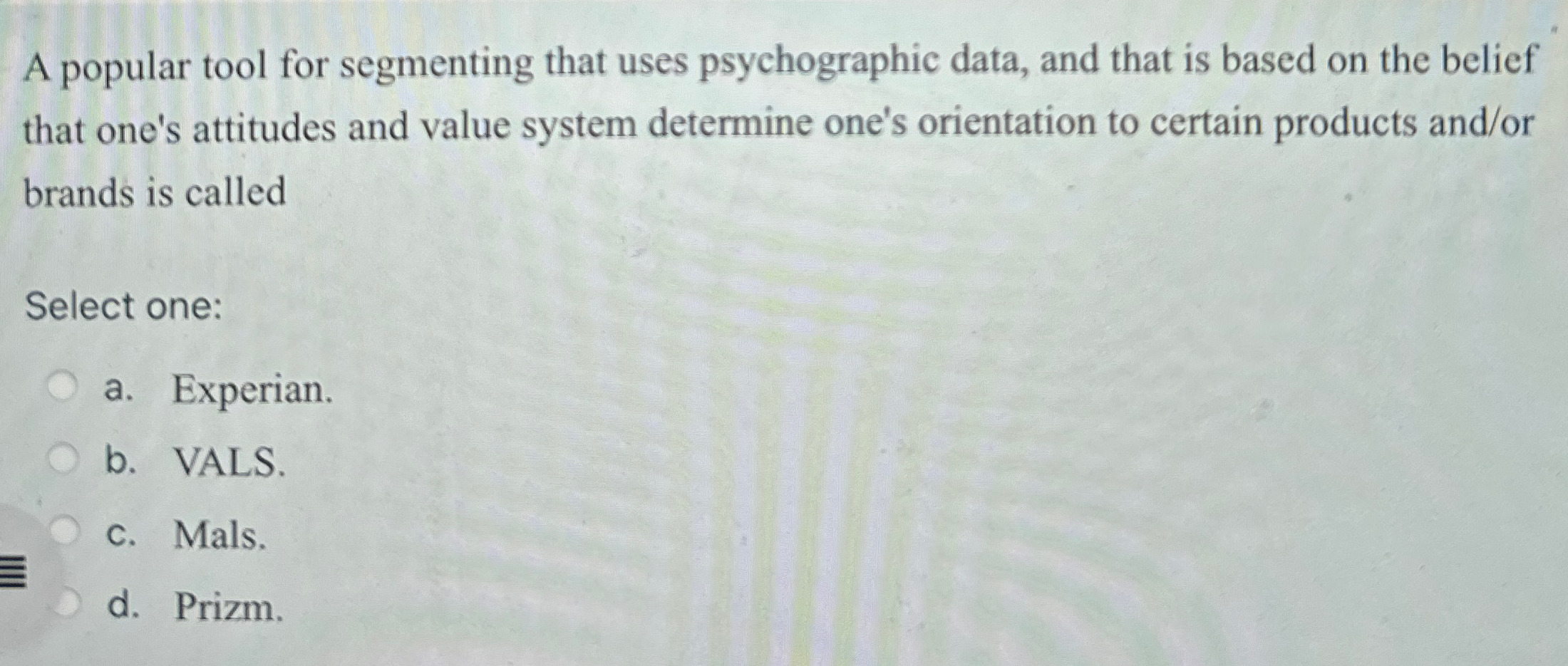 Solved A popular tool for segmenting that uses psychographic | Chegg.com
