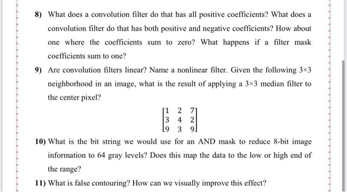 Solved 8) What does a convolution filter do that has all | Chegg.com