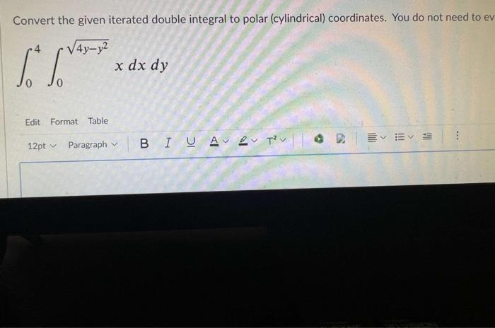 Solved Convert the given iterated double integral to polar | Chegg.com