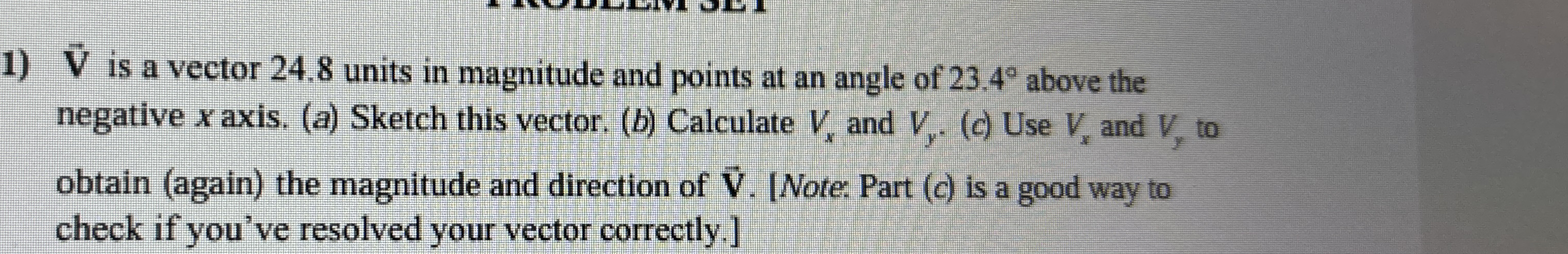 Solved vec(V) ﻿is a vector 24.8 ﻿units in magnitude and | Chegg.com