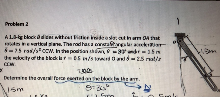 Solved Problem 2 . 1. 5m A 1.8-kg block B slides without | Chegg.com