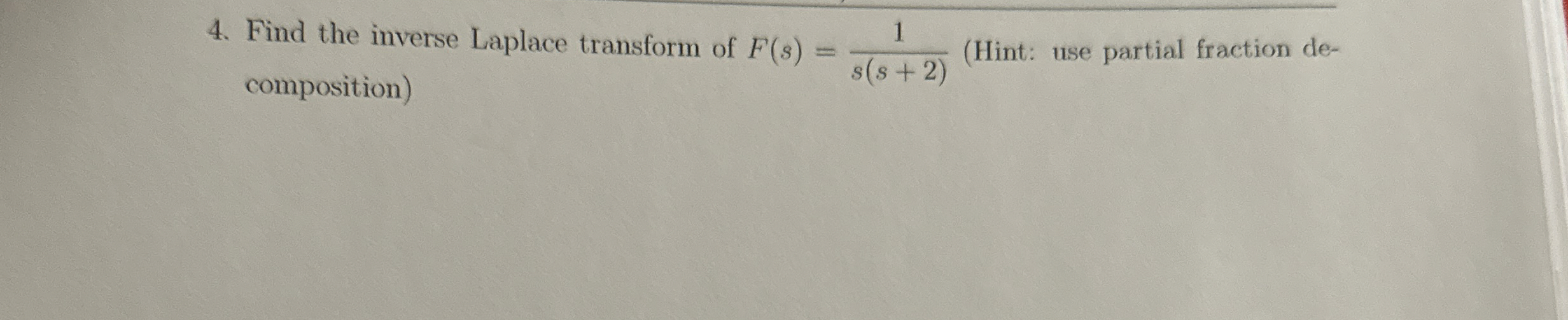 Solved Find the inverse Laplace transform of | Chegg.com