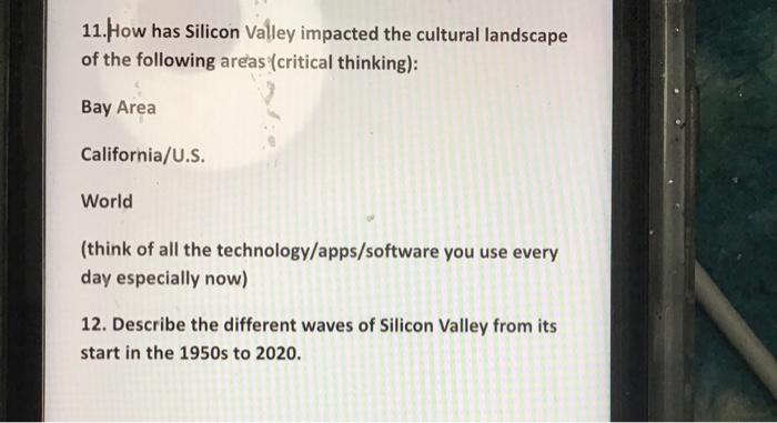 11. How has Silicon Valley impacted the cultural | Chegg.com