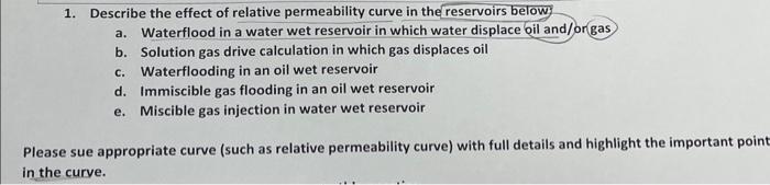 Solved 1 Describe The Effect Of Relative Permeability Curve